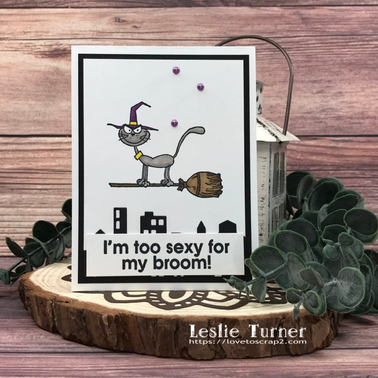 I’m too sexy for my broom! – Love To Scrap 2