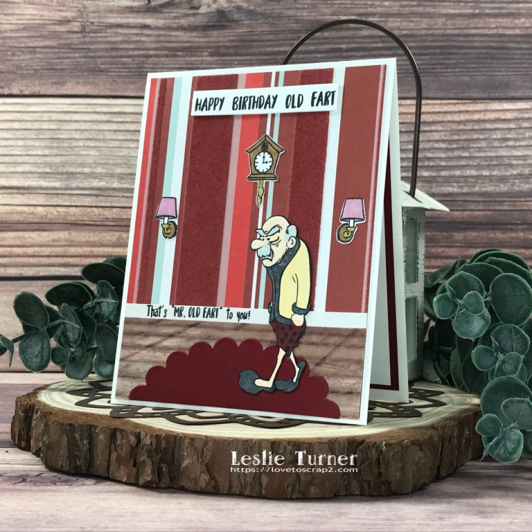 Happy Birthday Old Fart – Love To Scrap 2
