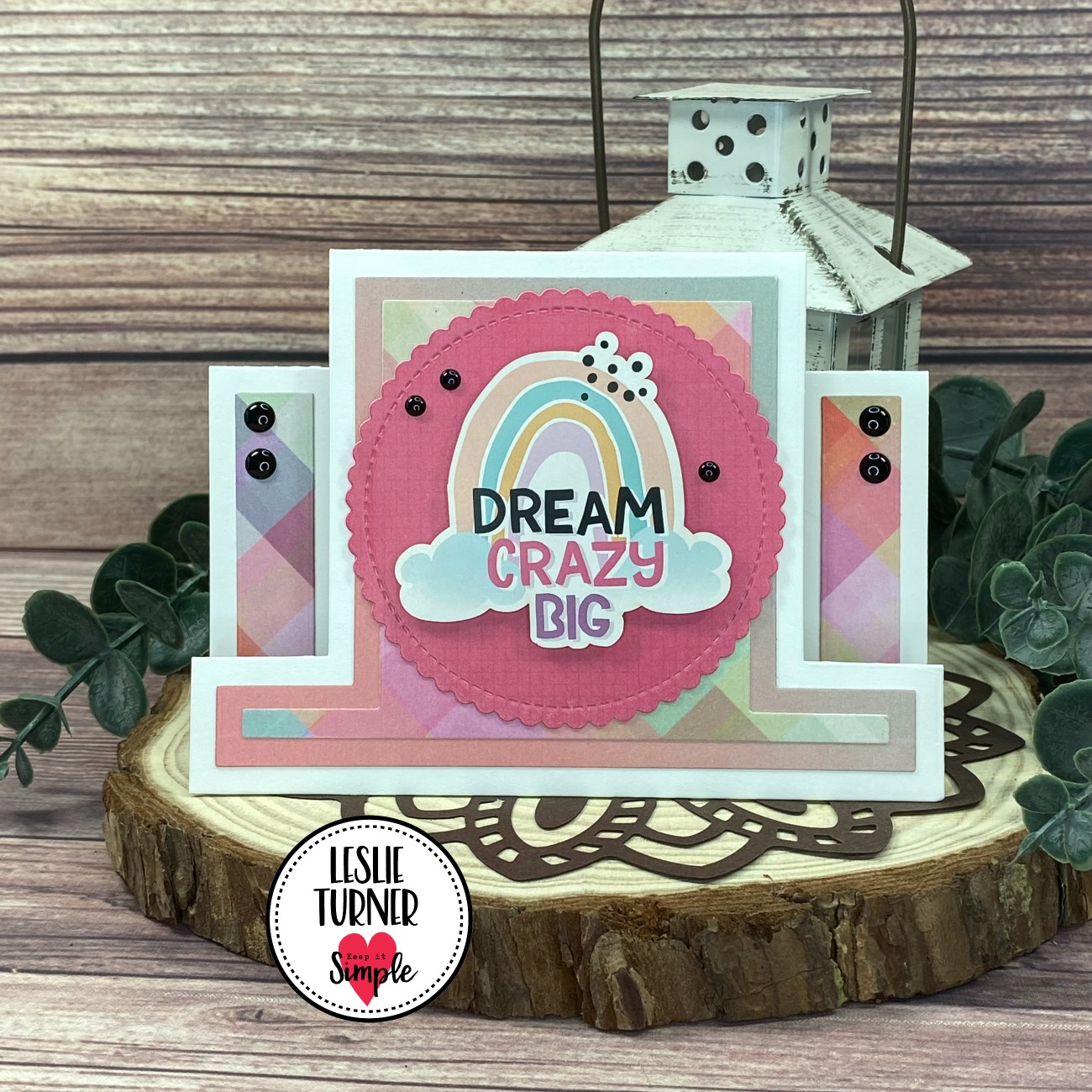 Dream Crazy Big – Love To Scrap 2