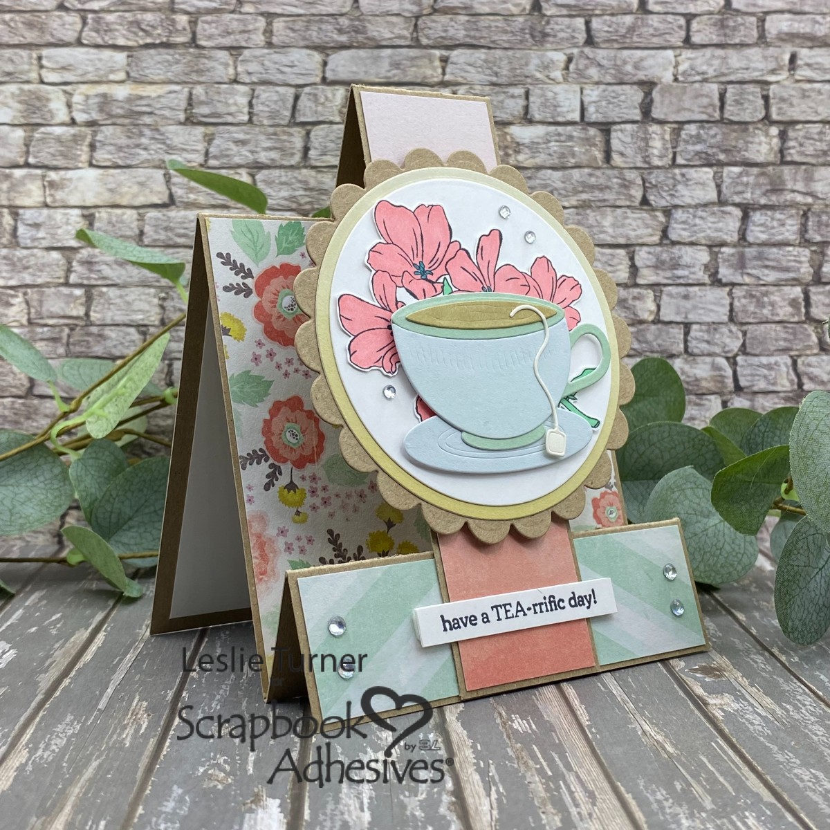 have a TEA-rrific day! – Love To Scrap 2